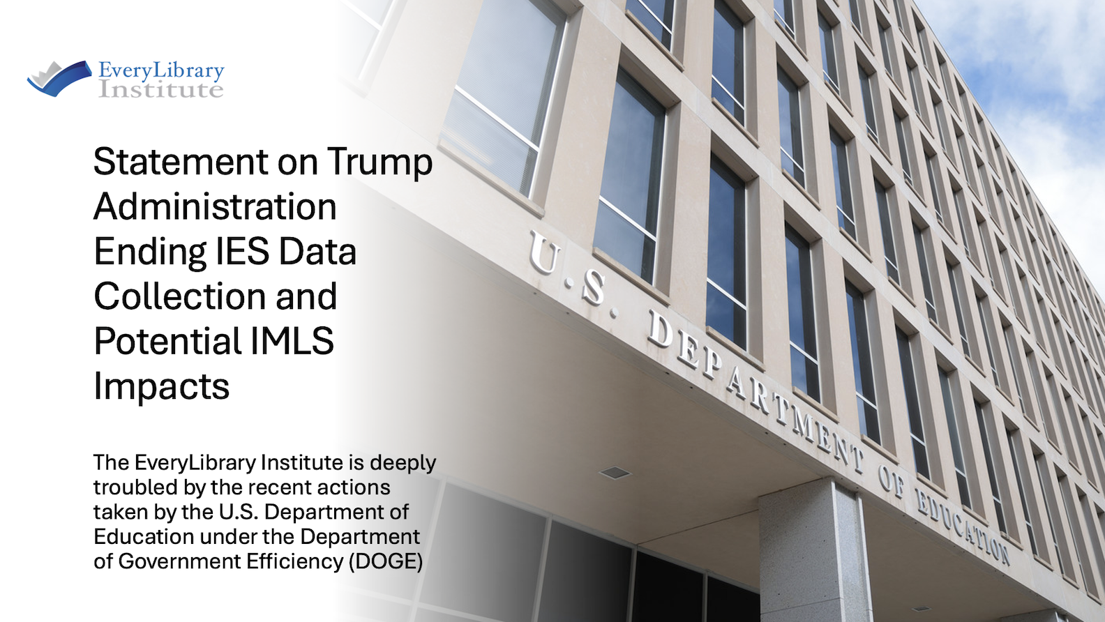 Statement on Trump Administration Ending IES Data Collection and Potential IMLS Impacts ...